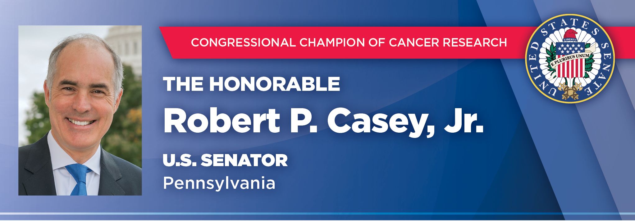 Sen. Robert P. Casey | Champion of Cancer Research | AACR Cancer ...